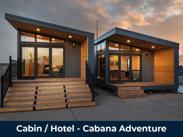 Cabin / Hotel - Cabana Adventure - Irontown Modular